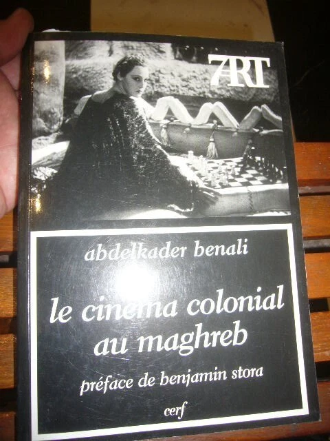 LE CINÉMA COLONIAL au Maghreb par A.Benali, 1998 EUR 15,00 - PicClick FR